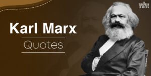 15 Karl Marx Quotes For Deep Critical Thinking About World
